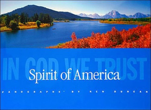 Spirit of America: In God We Trust: Ken Duncan: 9780958054478: Amazon ...
