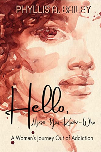 Hello, Miss You-Know-Who: A Woman's Journey Out of Addiction - Kindle ...