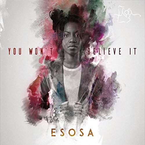 Amazon.com: You Won't Believe It [Explicit] : Esosa: Digital Music
