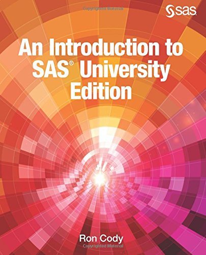 An Introduction to SAS University Edition by Ron Cody (2015-09-10): Ron ...