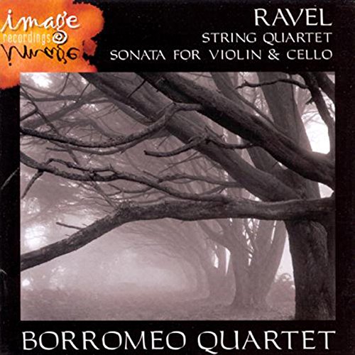 Amazon.co.jp: Ravel-String Quartet & Sonata for Violin & Cello-Borromeo Quartet : Borromeo ...