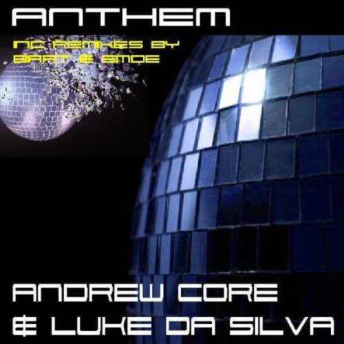 Amazon.com: Anthem : Andrew Core & Luke Da Silva: Digital Music