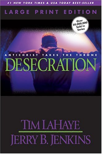 Amazon.com: Desecration (Large Print): Antichrist Takes the Throne ...