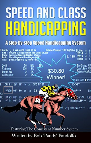 Speed And Class Handicapping: Bob "Pandy" Pandolfo: 9781495129803 ...