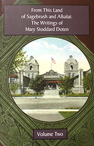 From This Land of Sagebrush and Alkalai: The Writings of Mary Stoddard ...