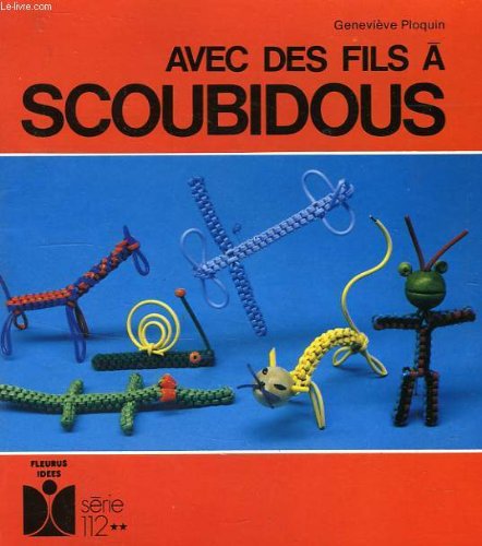 Avec des fils à scoubidous (Fleurus idées) : Amazon.in: Books