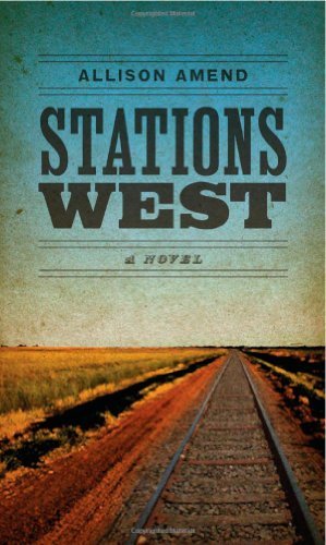 Amazon.com: Stations West: A Novel (Yellow Shoe Fiction) eBook : Amend ...
