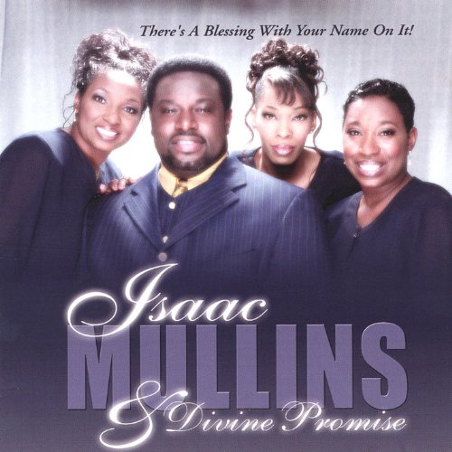 Amazon Music - Isaac Mullins & Divine PromiseのThere's A Blessing With ...