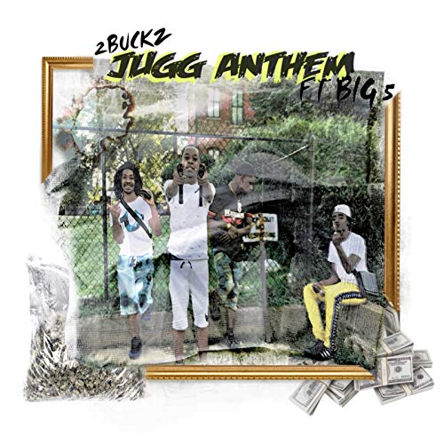 Jugg Anthem [Explicit] by 2Buckz (feat. Big 5) on Amazon Music - Amazon.com