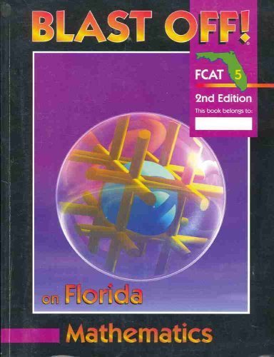 Blast Off on Florida Mathematics, FCAT Book 5: Paul Meyers ...