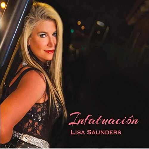 Amazon Music - Lisa SaundersのInfatuación - Amazon.co.jp