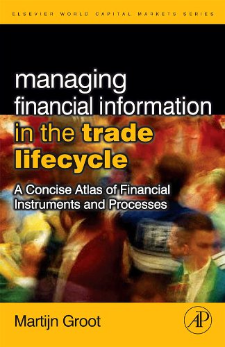 Managing Financial Information in the Trade Lifecycle: A Concise Atlas ...
