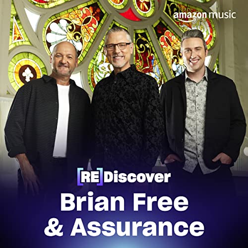 REDISCOVER Brian Free & Assurance Parent by on Amazon Music - Amazon.com