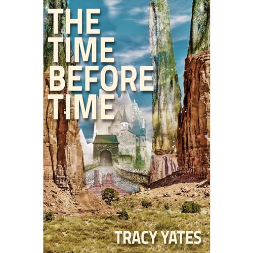 Amazon.com: The Time Before Time (Audible Audio Edition): Tracy Yates ...