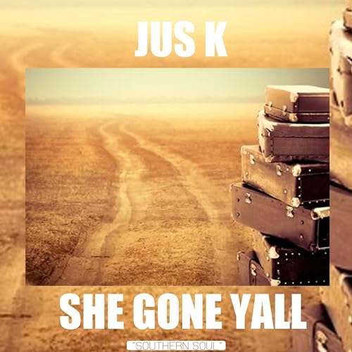 Play She Gone Yall by Jus k on Amazon Music