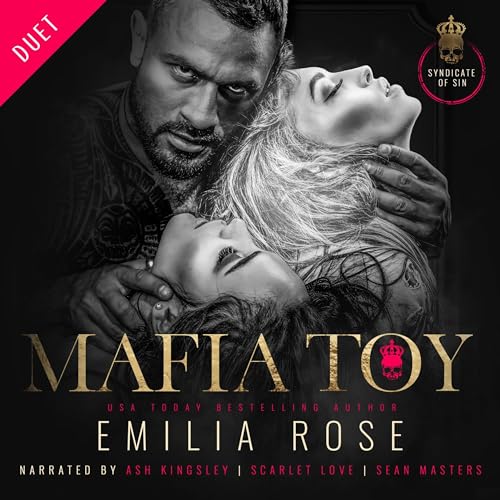 Amazon.com: Mafia Toy: Syndicate of Sin (Audible Audio Edition): Emilia Rose, Ash Kingsley ...