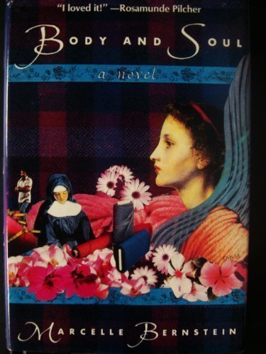 Body and Soul: Bernstein, Marcelle: 9780312063085: Amazon.com: Books