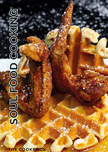 Soul Food Cooking: The Cookbook - Kindle edition by Creators, Creative ...