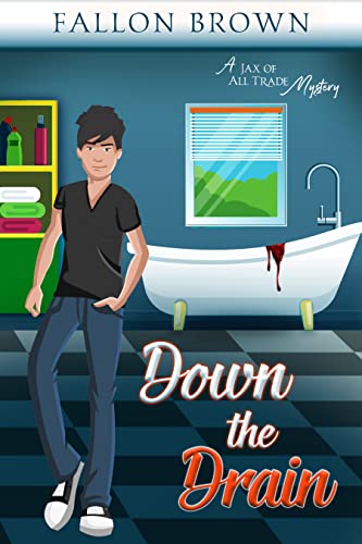 Down the Drain (Jax of All Trade Book 2) - Kindle edition by Brown ...