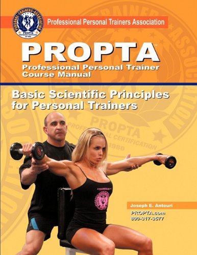 Professional Personal Trainer Certification Course: Basic Scientific ...