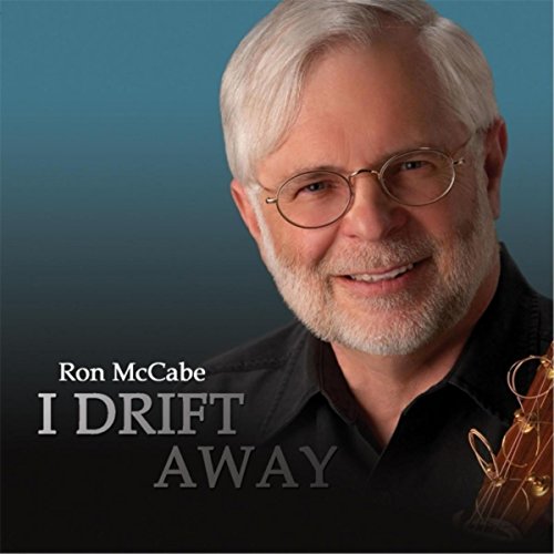 Play I Drift Away by Ron McCabe on Amazon Music
