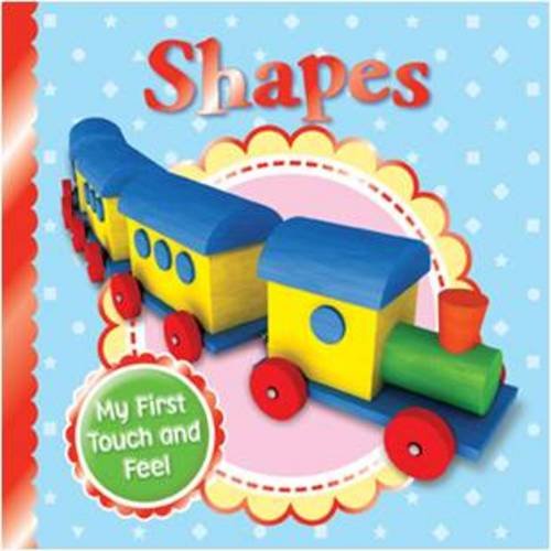 Shapes (Tiny Tots Touch and Feel): The Wild Bunch: 9780857809629 ...