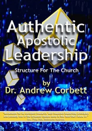 Amazon.com: Authentic Apostolic Leadership - Structure For The Church ...