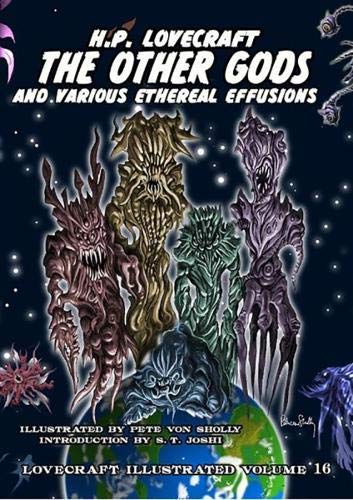 Lovecraft Illustrated Vol 16 - The Other Gods and Various Ethereal ...