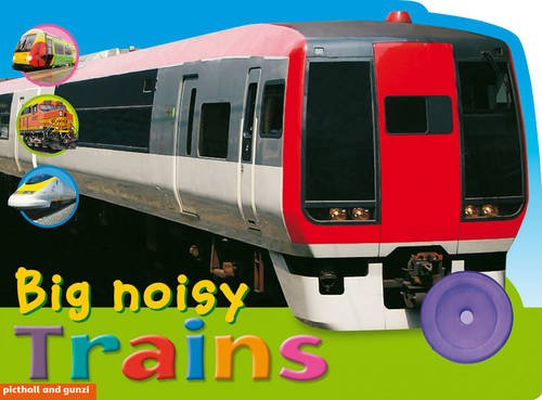Big Noisy Trains: Picthall, Chez, Gunzi, Christiane: 9781905503315 ...
