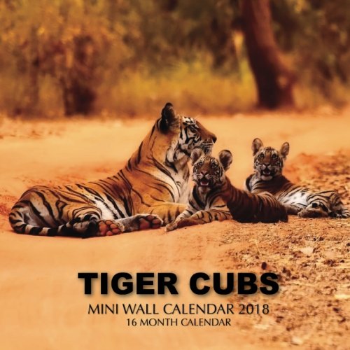 Tiger Cubs Mini Wall Calendar 2018: 16 Month Calendar: Jenson, Paul ...
