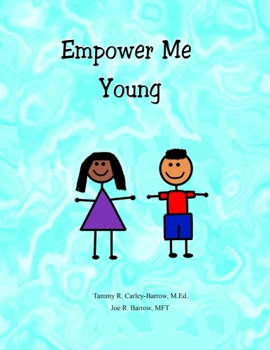 Amazon.com: Empower Me Young: 9781475001488: Carley-Barrow, Tammy ...