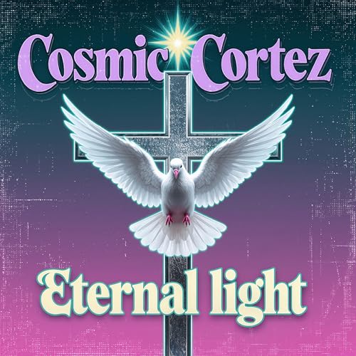Amazon Music UnlimitedでCosmic CortezのEternal lightを