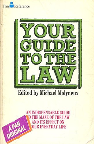 Your Guide to the Law: Amazon.co.uk: Molyneux, Michael: 9780330263481 ...