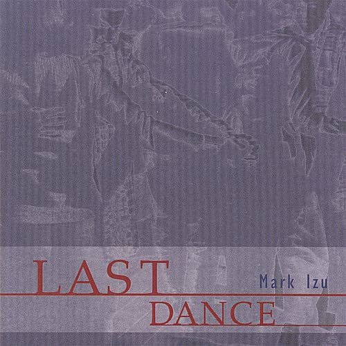 Mark Izu - Last Dance - Amazon.com Music