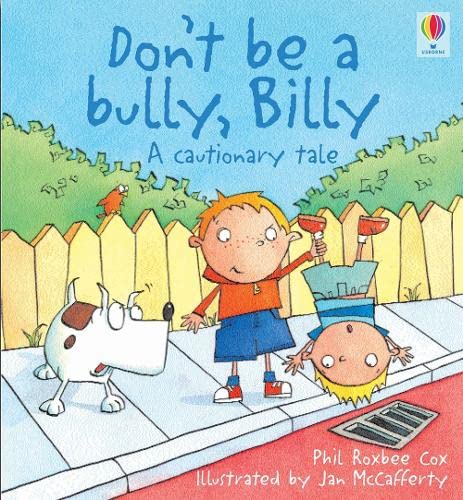 Don't be a Bully, Billy!: Cox, Phil Roxbee: 9780746096345: Amazon.com ...