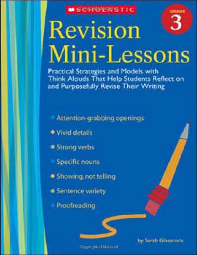 Revision Mini-Lessons: Grade 3: Practical Strategies and Models with ...