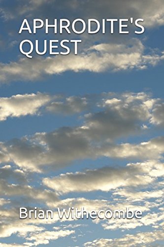 APHRODITE'S QUEST (Courtenay): Amazon.co.uk: Withecombe, Brian ...
