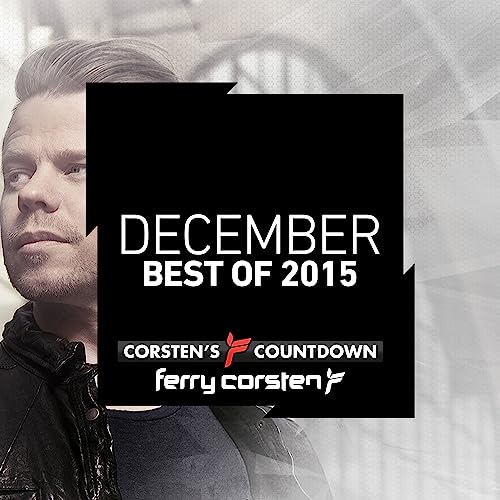 Ferry Corsten presents Corsten’s Countdown Best of 2015 by Ferry ...