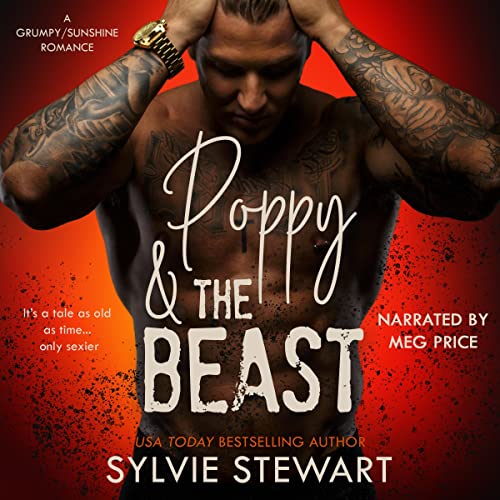 Amazon.com: Poppy & the Beast: A Grumpy/Sunshine Romance (Audible Audio Edition): Sylvie Stewart ...