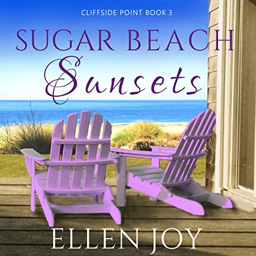Amazon.com: Sugar Beach Sunsets: Cliffside Point, Book 3 (Audible Audio Edition): Ellen Joy ...