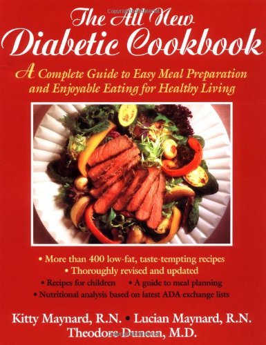 The All New Diabetic Cookbook: Maynard, Kitty, Maynard, Lucian, Duncan ...