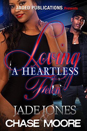 Loving a Heartless Felon: Prequel to Flawless 4 - Kindle edition by ...