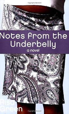 Amazon.com: Notes From The Underbelly: 9780451214164: Green, Risa: Books