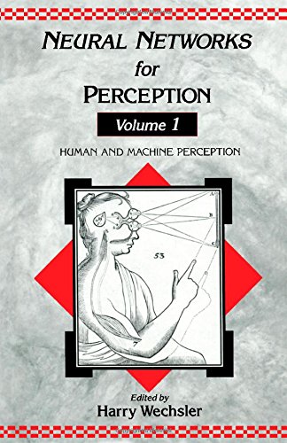 Neural Networks for Perception: Human and Machine Perception: Wechsler ...