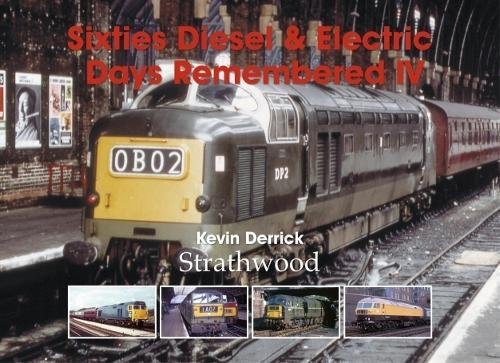 Sixties Diesel & Electric Days Remembered IV: unknown author ...
