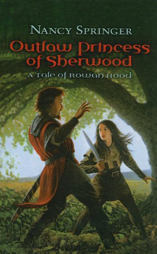Outlaw Princess of Sherwood (Tales of Rowan Hood (Prebound)) : Amazon ...