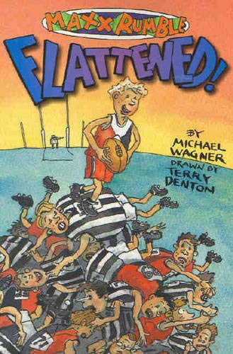 Maxx Rumble Footy 3: Flattened! : Wagner, Michael, Denton, Terry ...