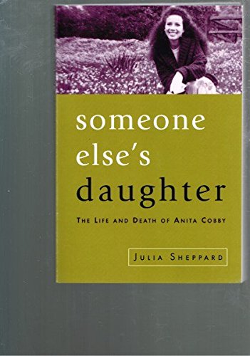 Someone Else's Daughter: The Life and Death of Anita Cobby: Amazon.co ...