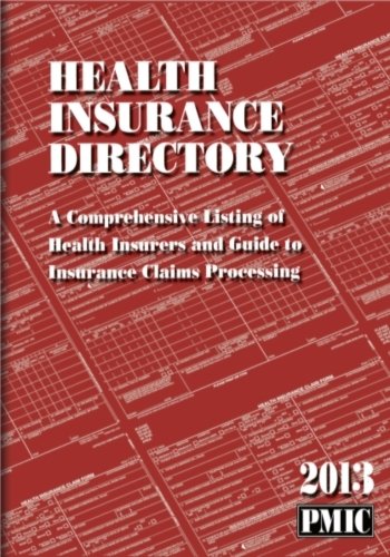 Health Insurance Directory 2013: PMIC: 9781936977321: Amazon.com: Books