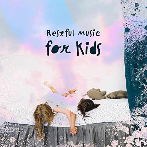Play Restful Music for Kids: Mindfulness for Kids, Meditation and Focus ...